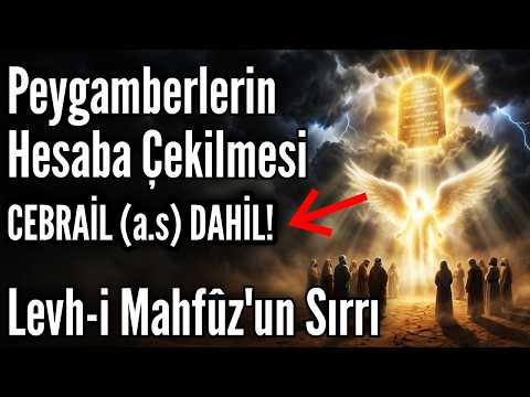 Cebrail Aleyhisselâm Mahşerde Sorguya Çekiliyor | Levh-i Mahfûz'un Sırrı