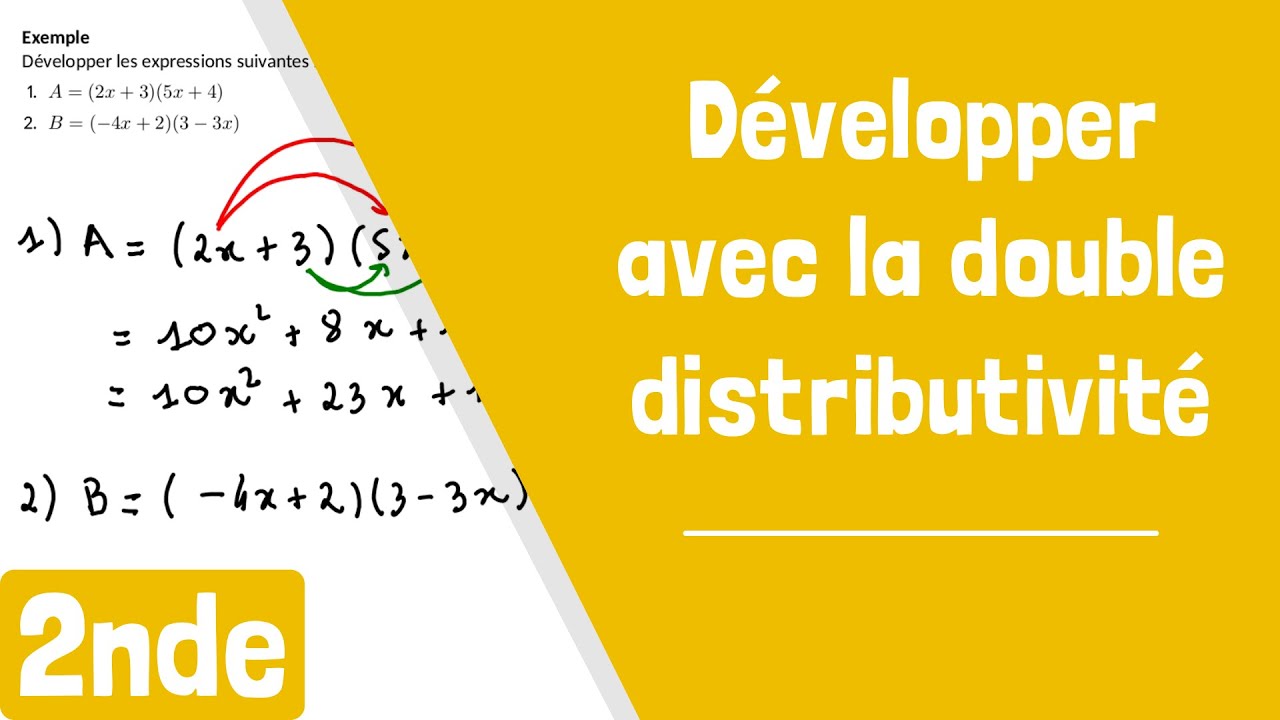 Comment développer une expression à l'aide de la double distributivité ...