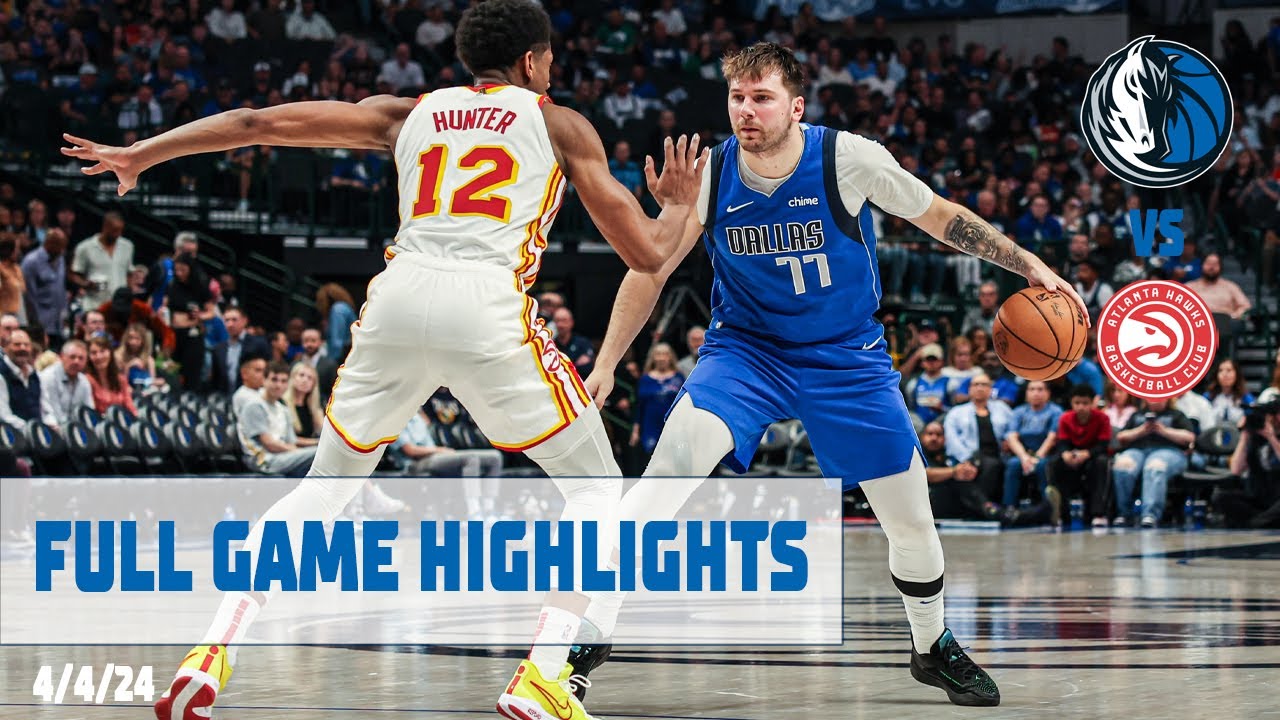 Luka Doncic (25 points) Highlights vs. Atlanta Hawks | 4/4/24 - YouTube