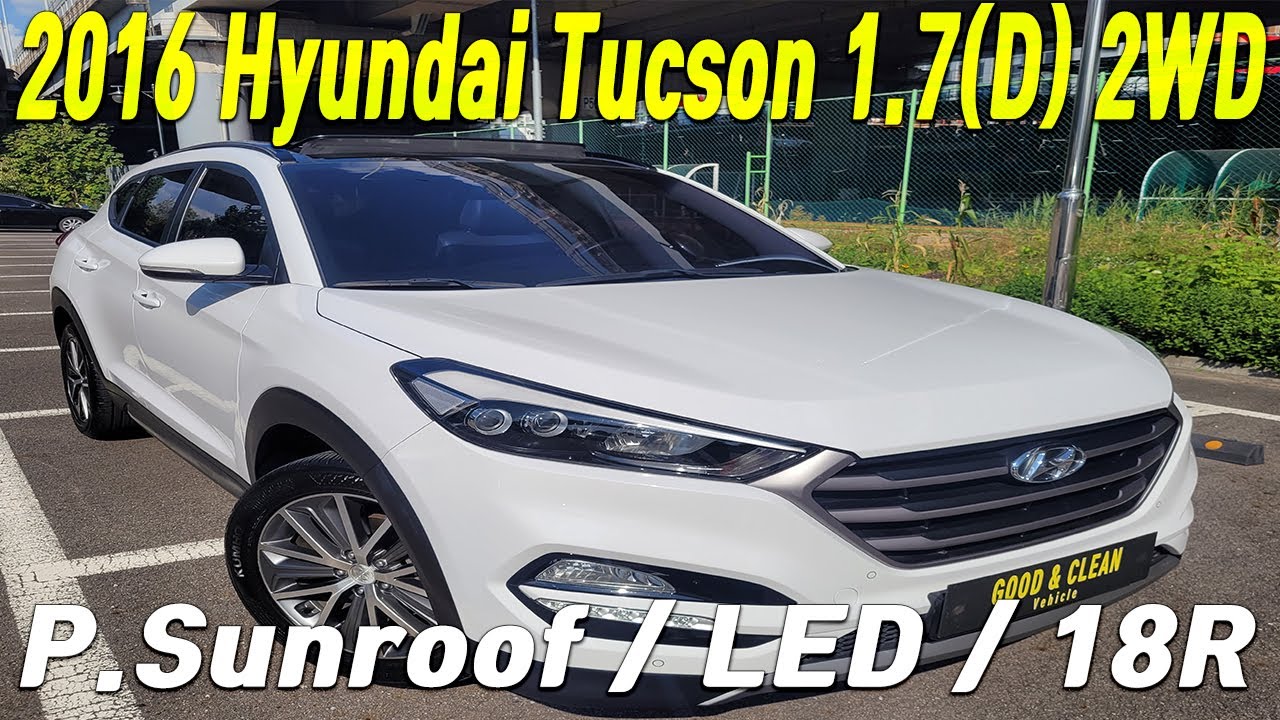 2016 ALL NEW TUCSON 1700cc 2WD Modern White color / Panorama Sunroof ...
