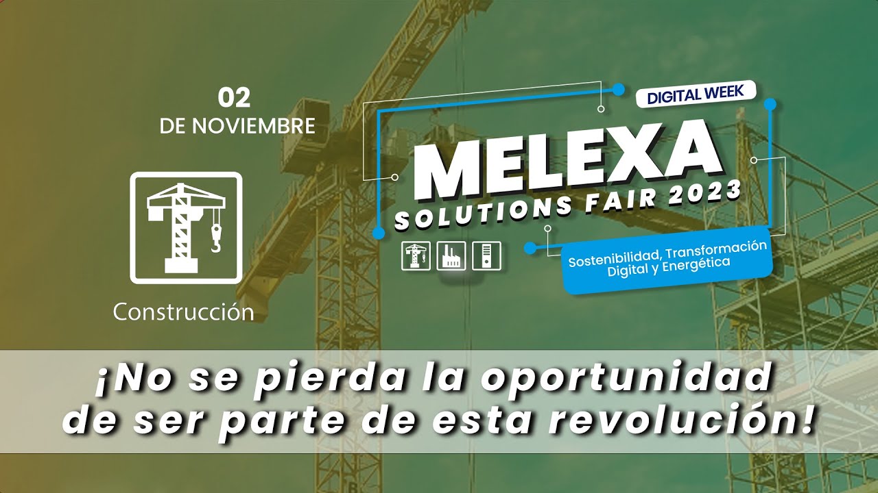 Melexa Solutions Fair 2023 Sostenibilidad, Transformación Digital y ...