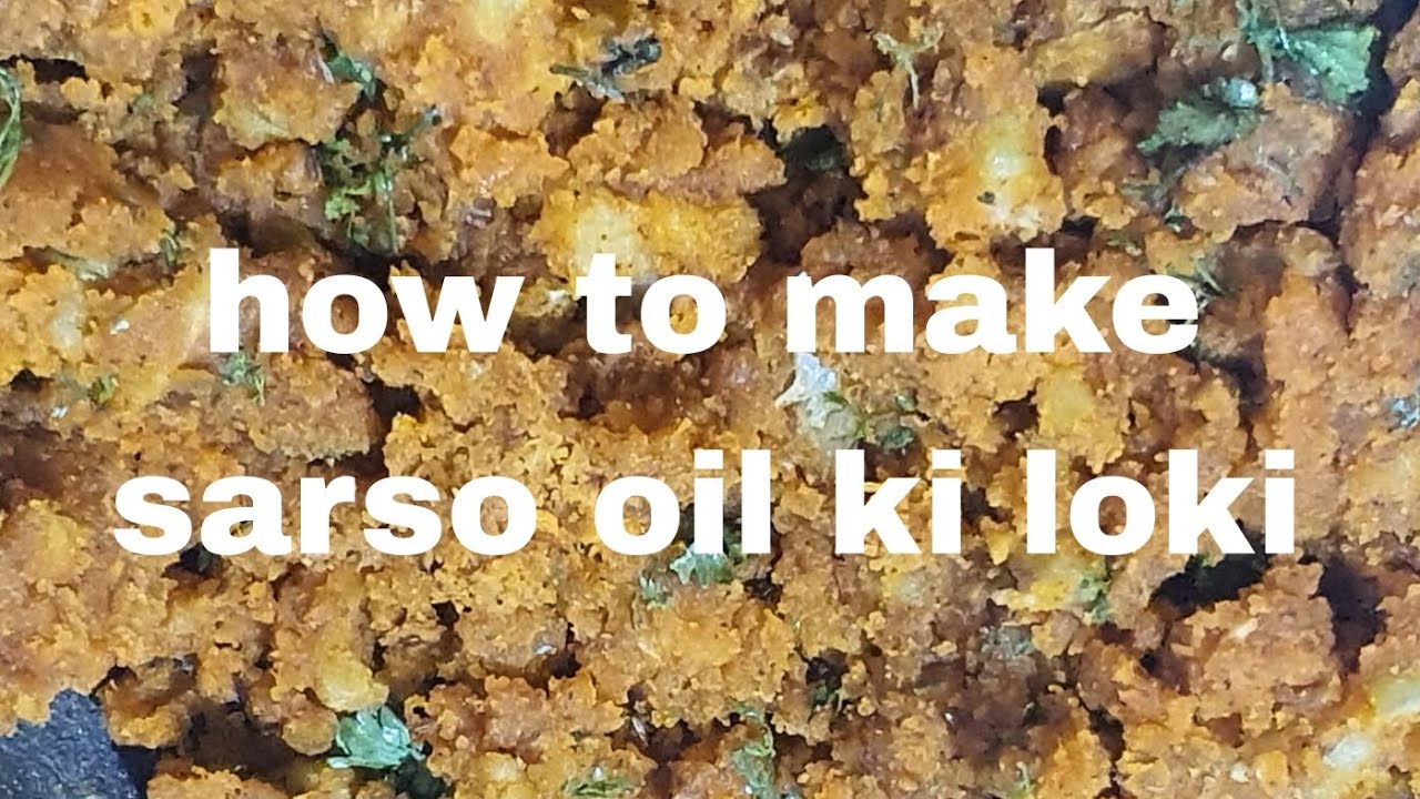 How to make sarso oil ki loki #youtubefood @rupali.tasty_foodzone ...