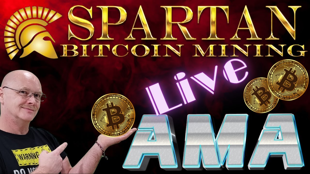 LIVE AMA with Greg Tucker: Spartan Bitcoin Mining - YouTube