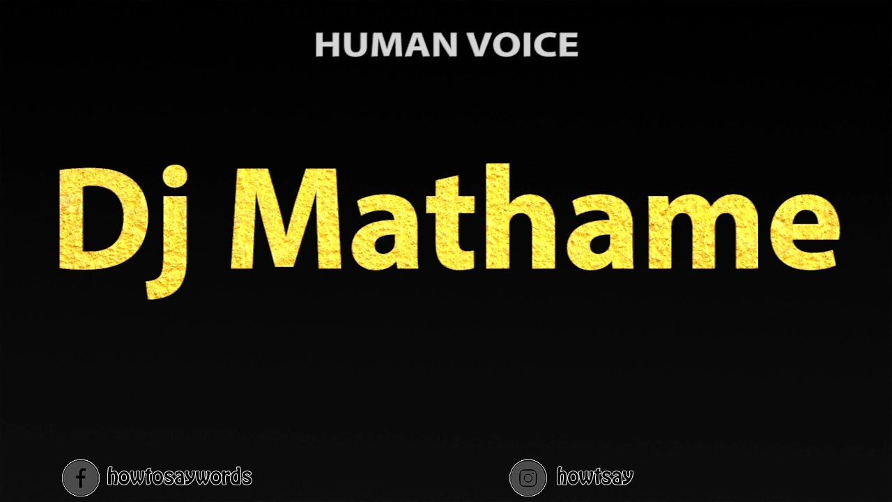 How To Pronounce Dj Mathame YouTube How To Pronounce Dj Mathame YouTube