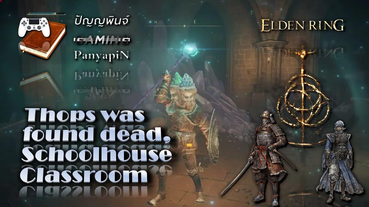Thops was found dead, Schoolhouse Classroom | Elden Ring - YouTube