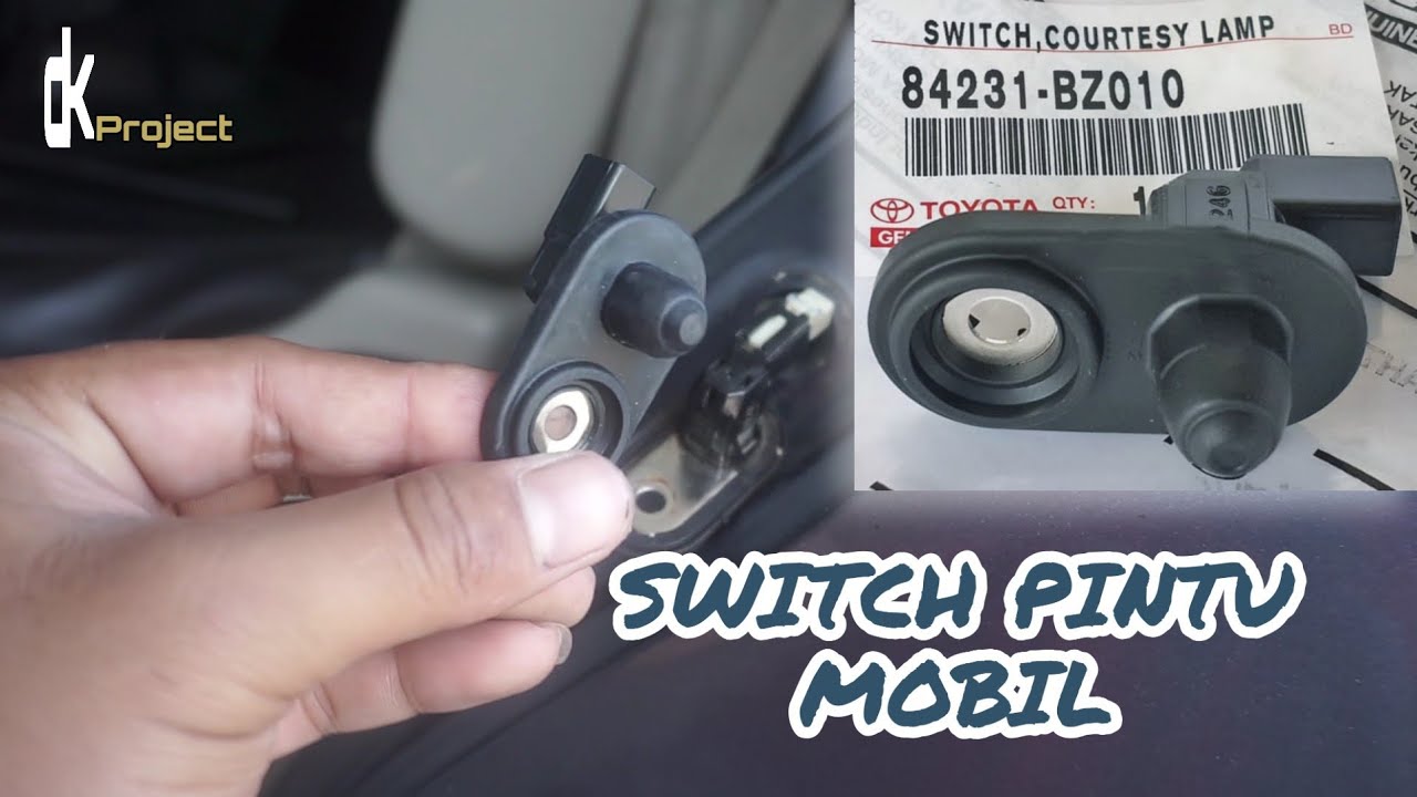 cara mengganti switch pintu mobil / memperbaiki saklar pintu mobil ...