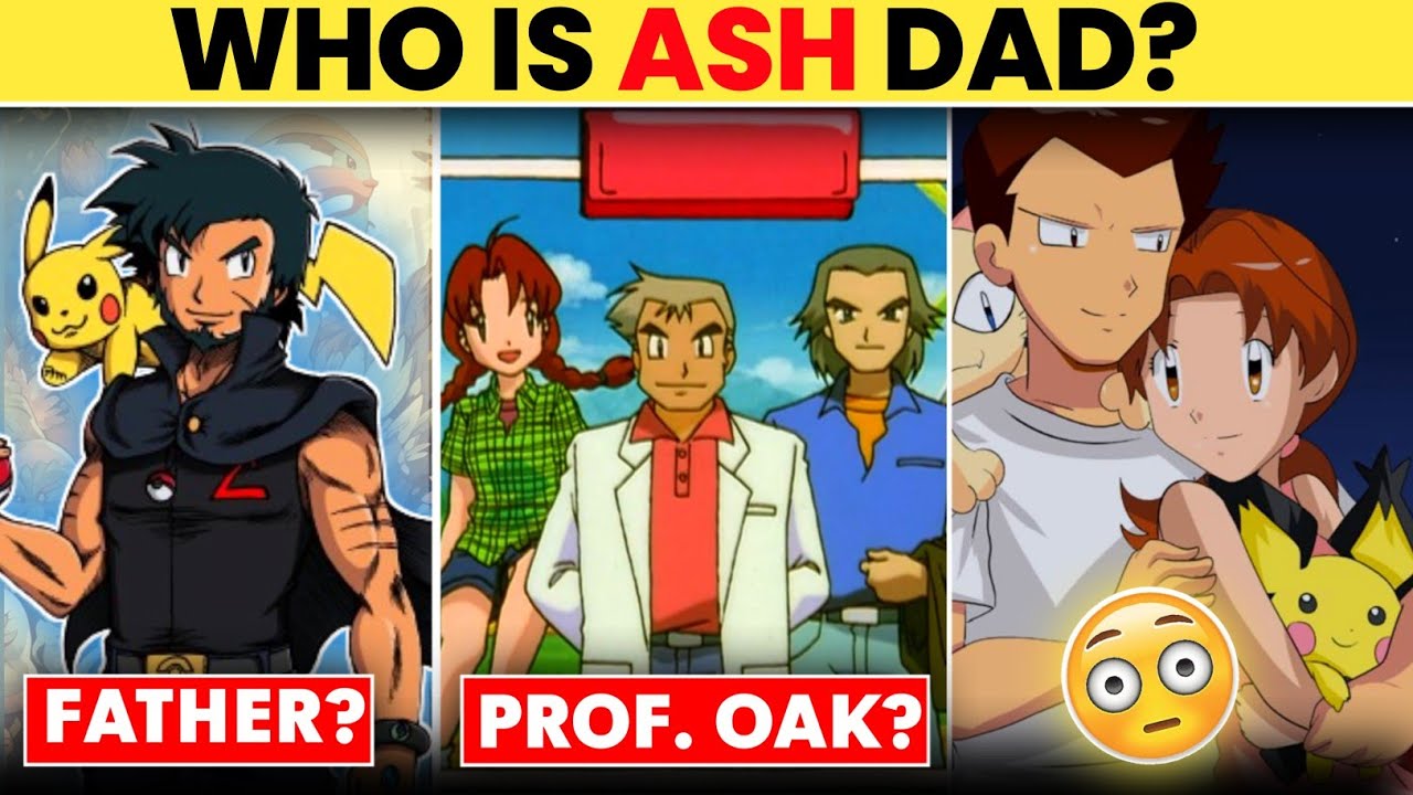Who Is Ash Dad ? 😱 | Ash Dad Mystery Solved | Pokemon | The Anime ...