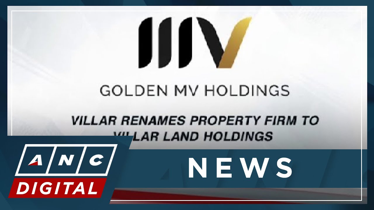 Villar renames property firm to Villar Land Holdings | ANC - YouTube