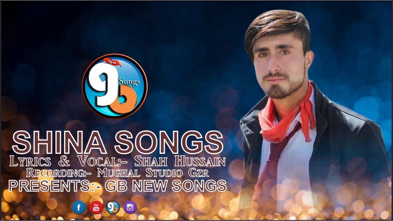 Shina Song 2019 || Lyrics and Vocal Shah Hussain || Presents GB New ...