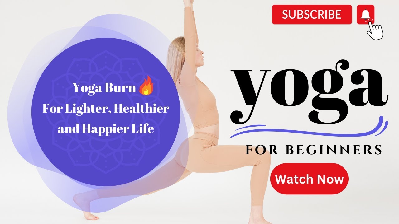 Yoga Burn: Transform Your Life for a Lighter, Healthier, and Happier ...