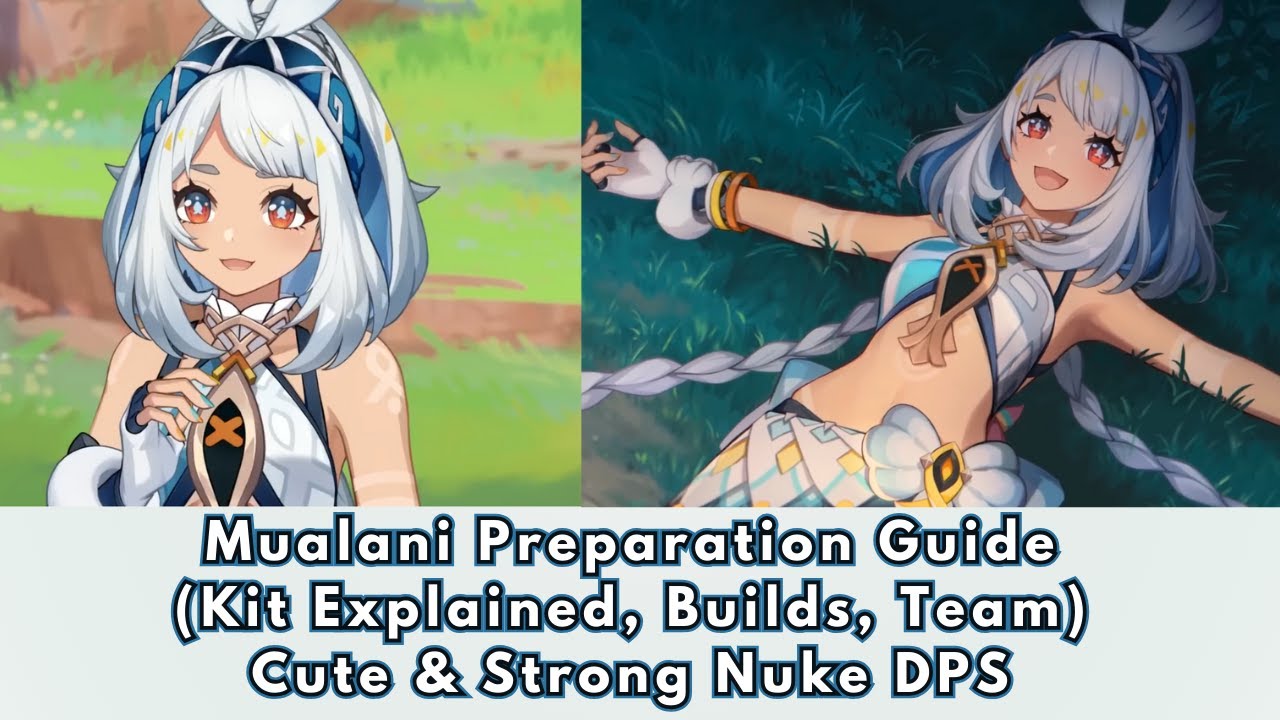 Mualani Preparation Guide (Kit Explained, Builds, Team) Cute & Strong ...