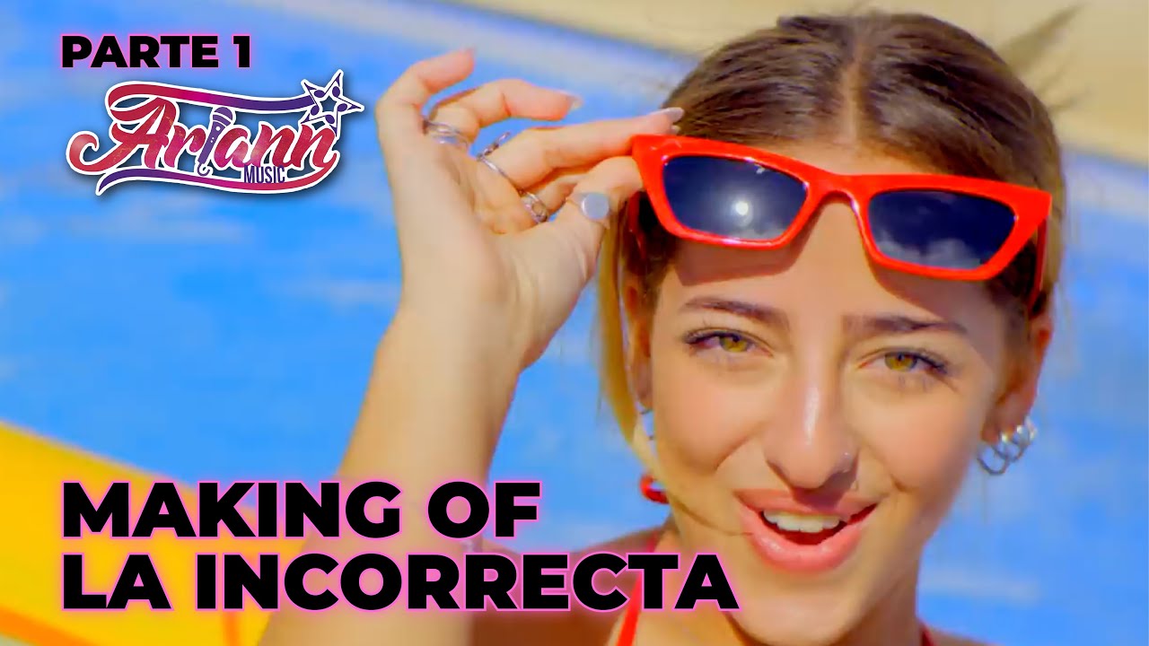La Incorrecta 🎵 | Ariann Music | #makingof - YouTube