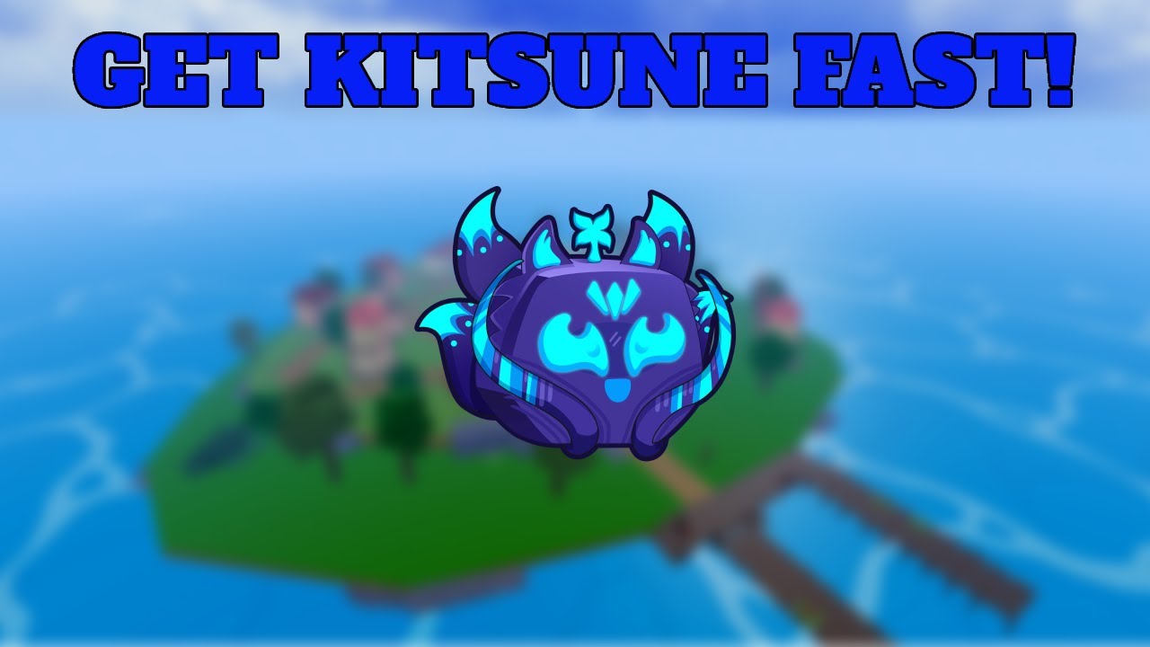 How To Get Kitsune Fruit FAST! (Every Method) - YouTube