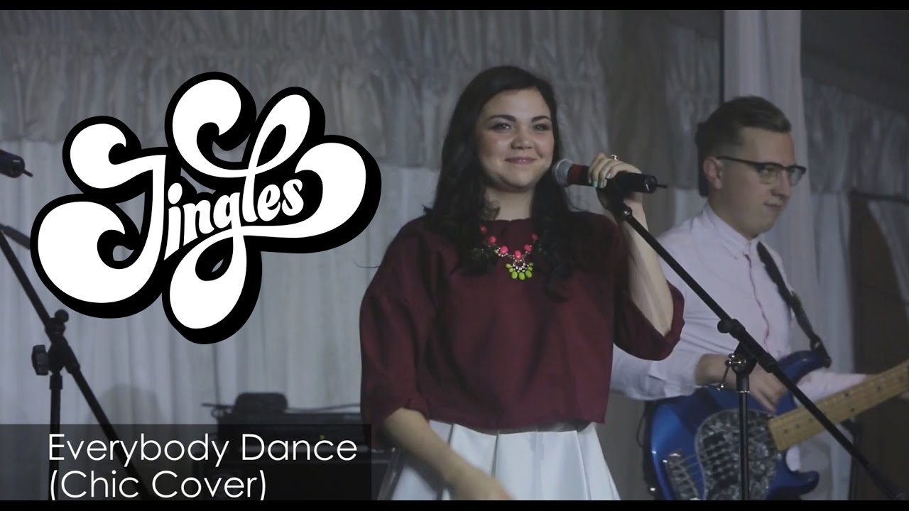Everybody Dance - Jingles (Chic cover) - YouTube