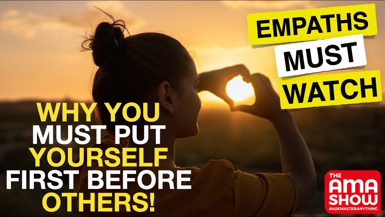 Why It's Important To Put Yourself First Before Others | EMPATHS MUST ...