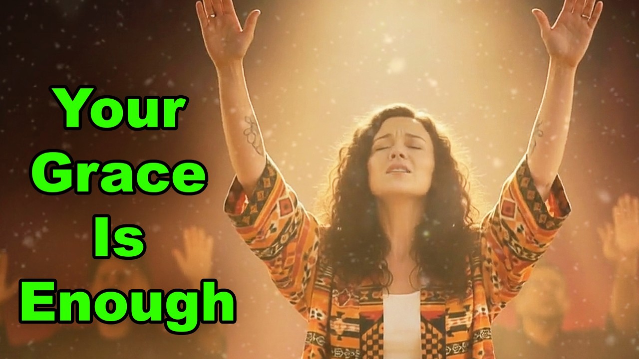 Your Grace Is Enough | Powerful Worship Music Song 2026 - YouTube