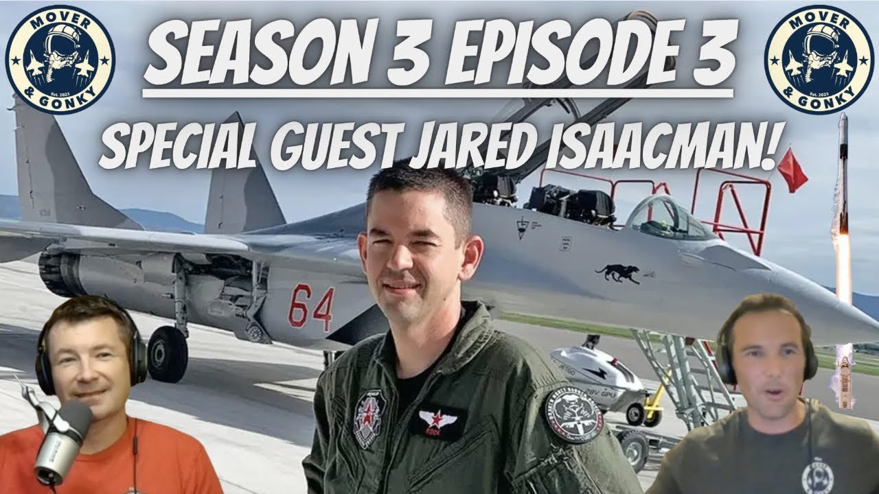 Special Guest Jared "ROOK" Isaacman - The Mover and Gonky Show S3 E3 ...