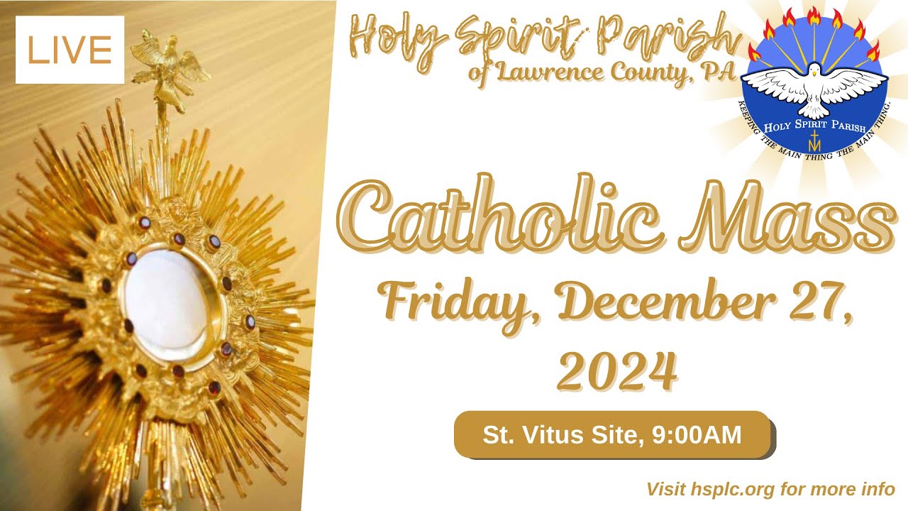 Friday, December 27, 2024, 9:00AM Mass - YouTube