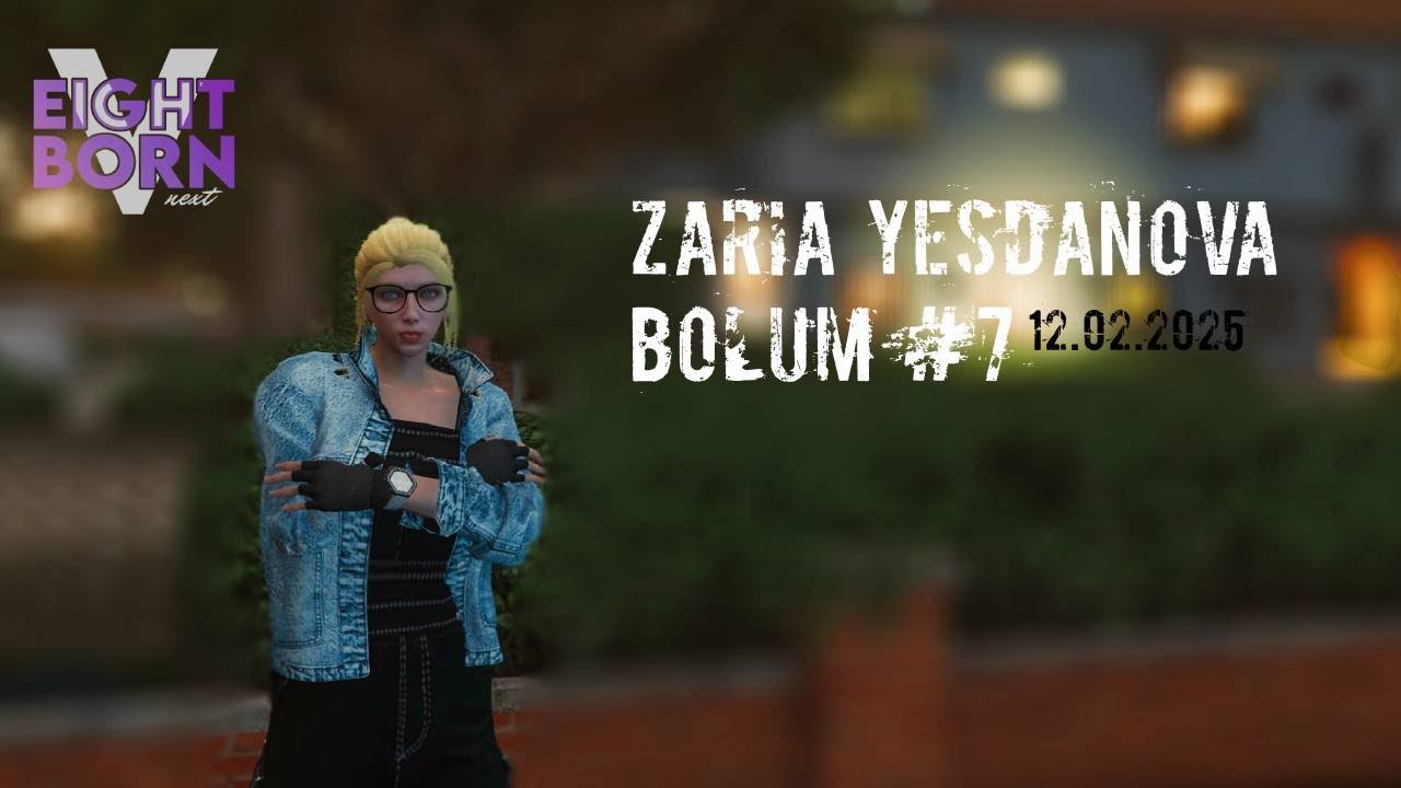 EightbornV Next | Zaria Yesdanova | Motor Devriyesi, Rehine Kurtarma #7 ...