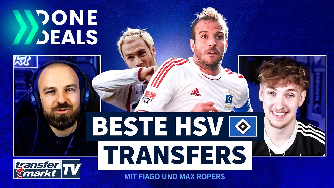 Transfermarkt Top-10: Die besten HSV-Transfers seit 2000 (mit Fiago ...