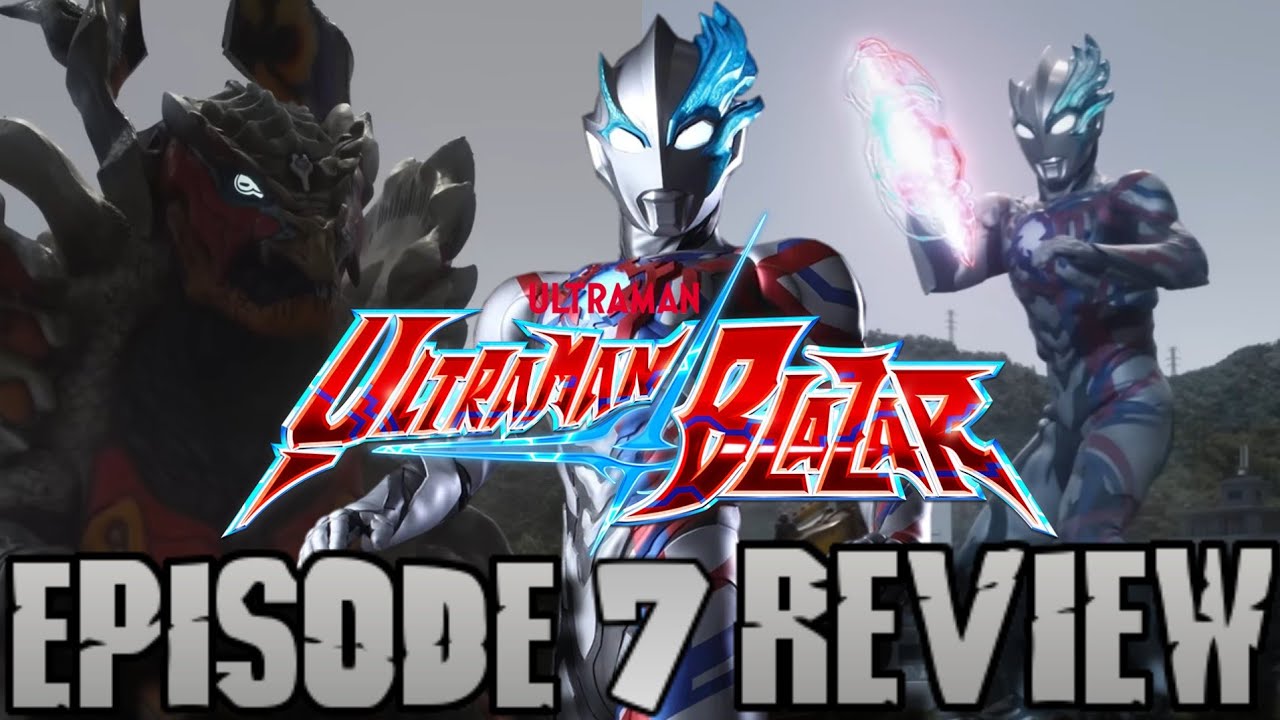 Ultraman Blazar Episode 7 Rainbow Appears: Part 1 Review - YouTube
