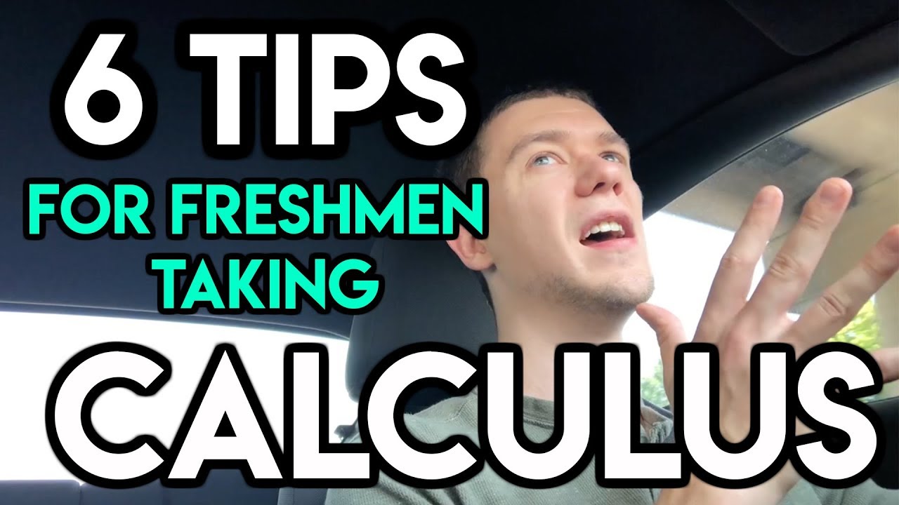 6 Tips for Freshmen Taking Calculus - YouTube