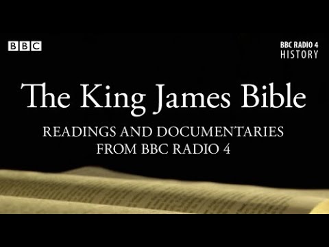 The King James Bible BBC Documentary |The King James Bible Readings and ...