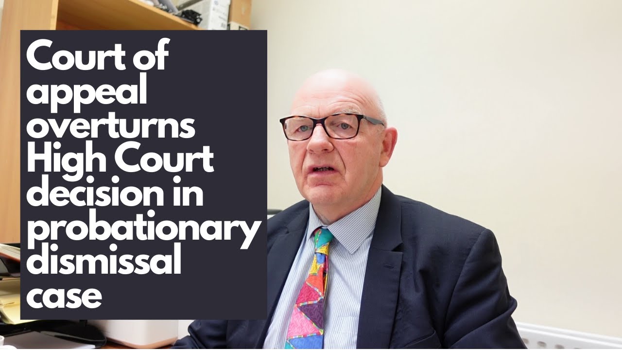 Court of appeal overturns High Court employment probation unfair ...