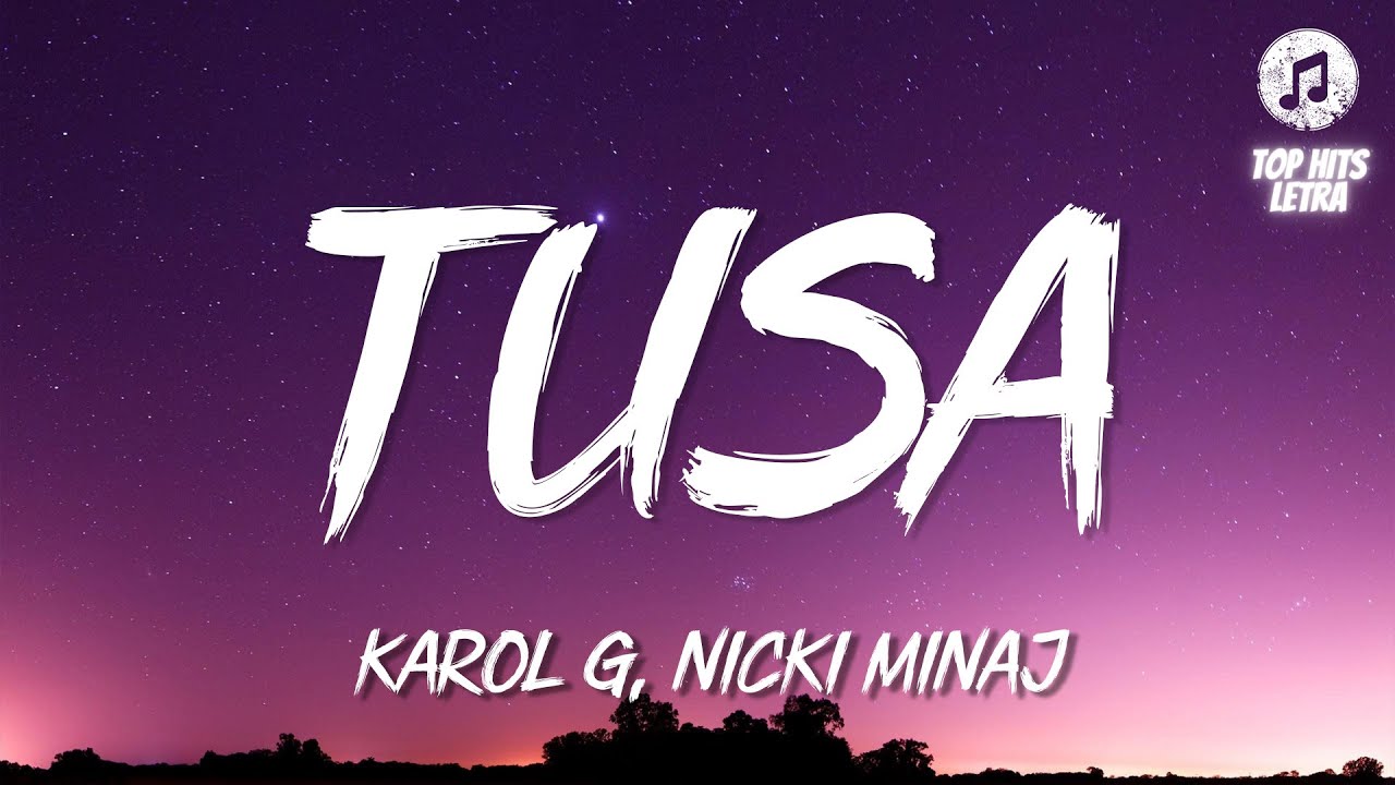 Tusa (Letra/Lyrics) - Karol G, Nicki Minaj | Top Hits - YouTube