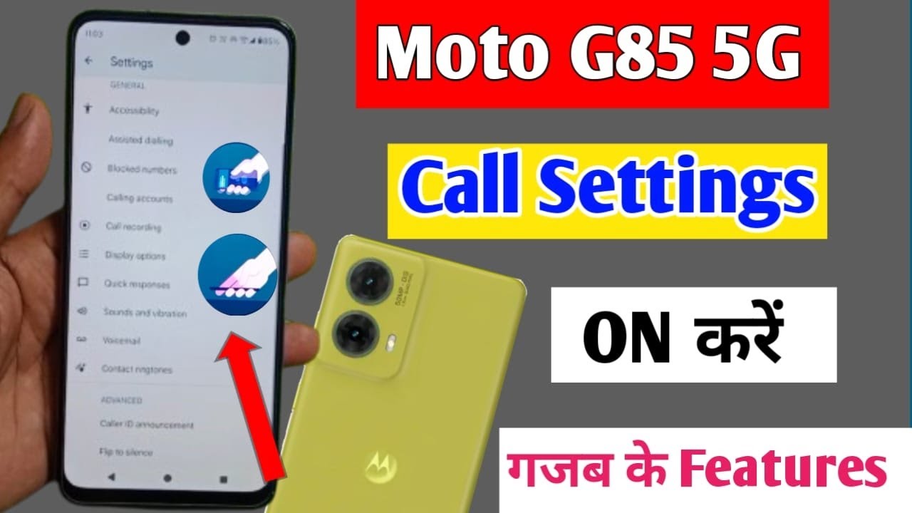 moto g85 5g call settings/moto g85 5g call setting features/how to ...