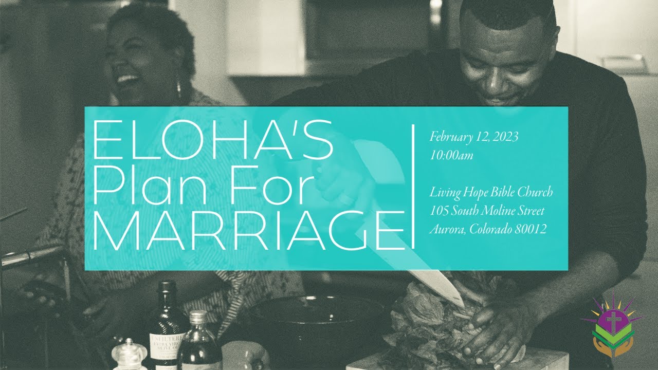 Eloha's Plan for Marriage - YouTube