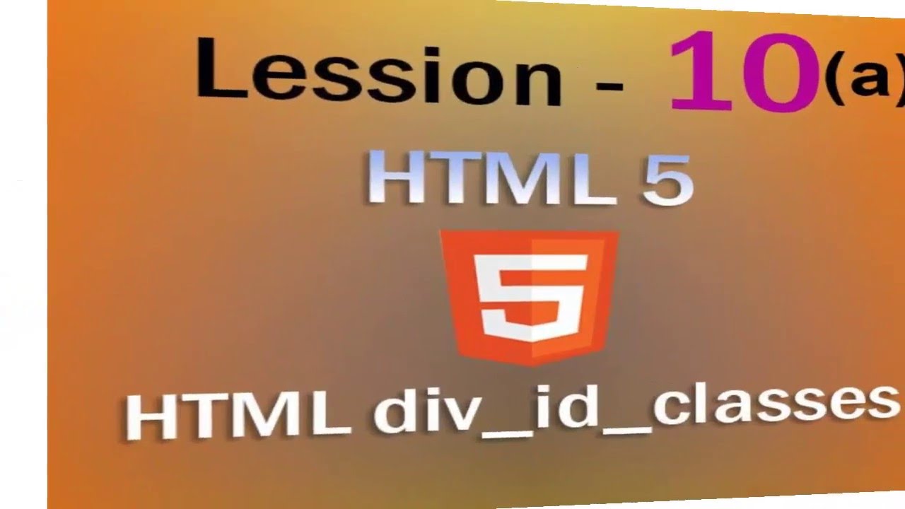 HTML5 Tutorials in Hindi #10 HTML Div Id and Div Class - YouTube