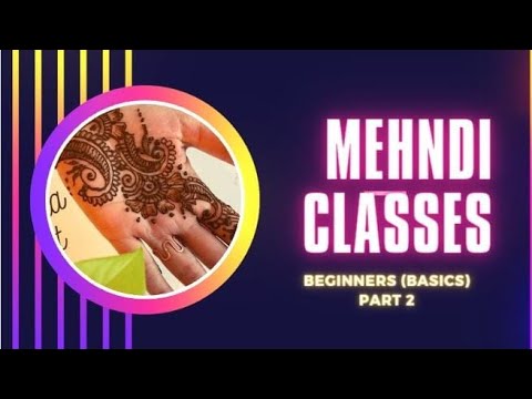 basic mehndi class part 2/ mehndi ko kaise pakre/ beginners level/ how ...