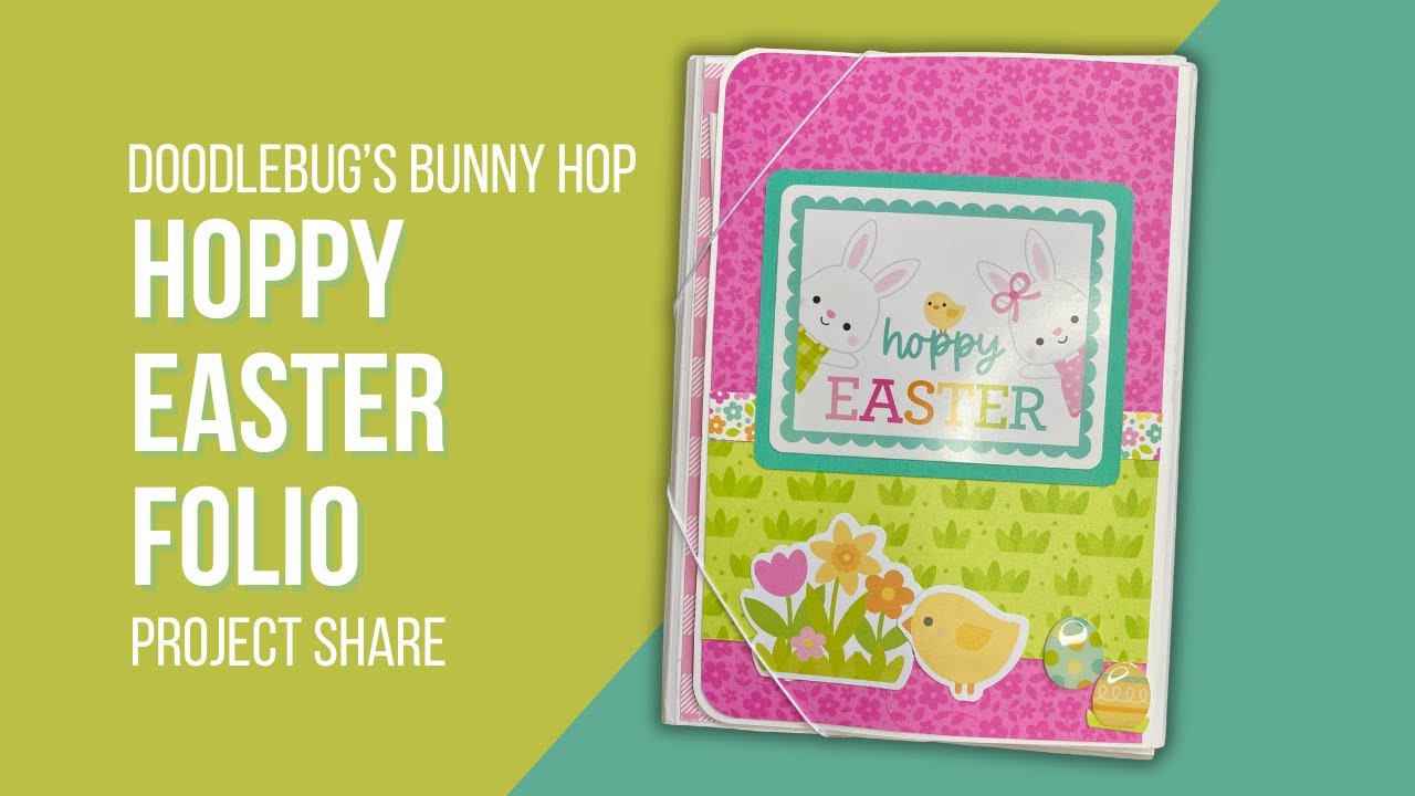 Doodlebug's Bunny Hop Folio Project Share - YouTube
