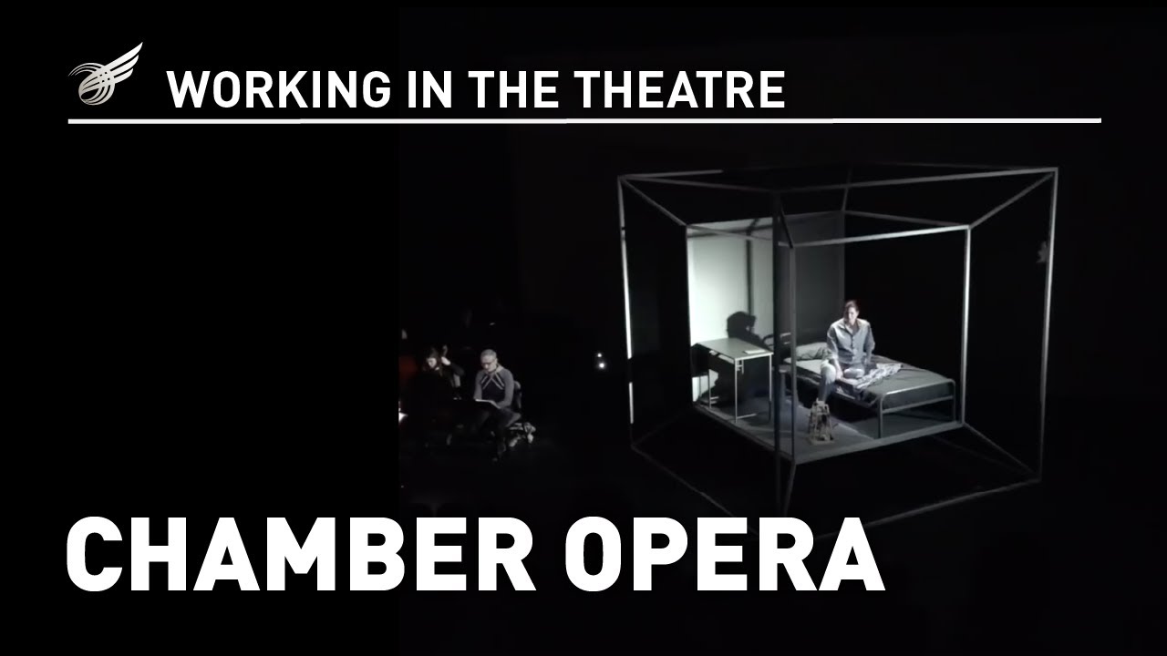 Working in the Theatre: Chamber Opera - YouTube
