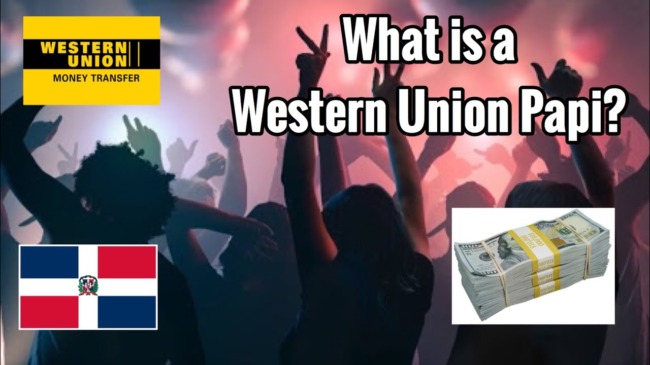 Western Union Papi - YouTube