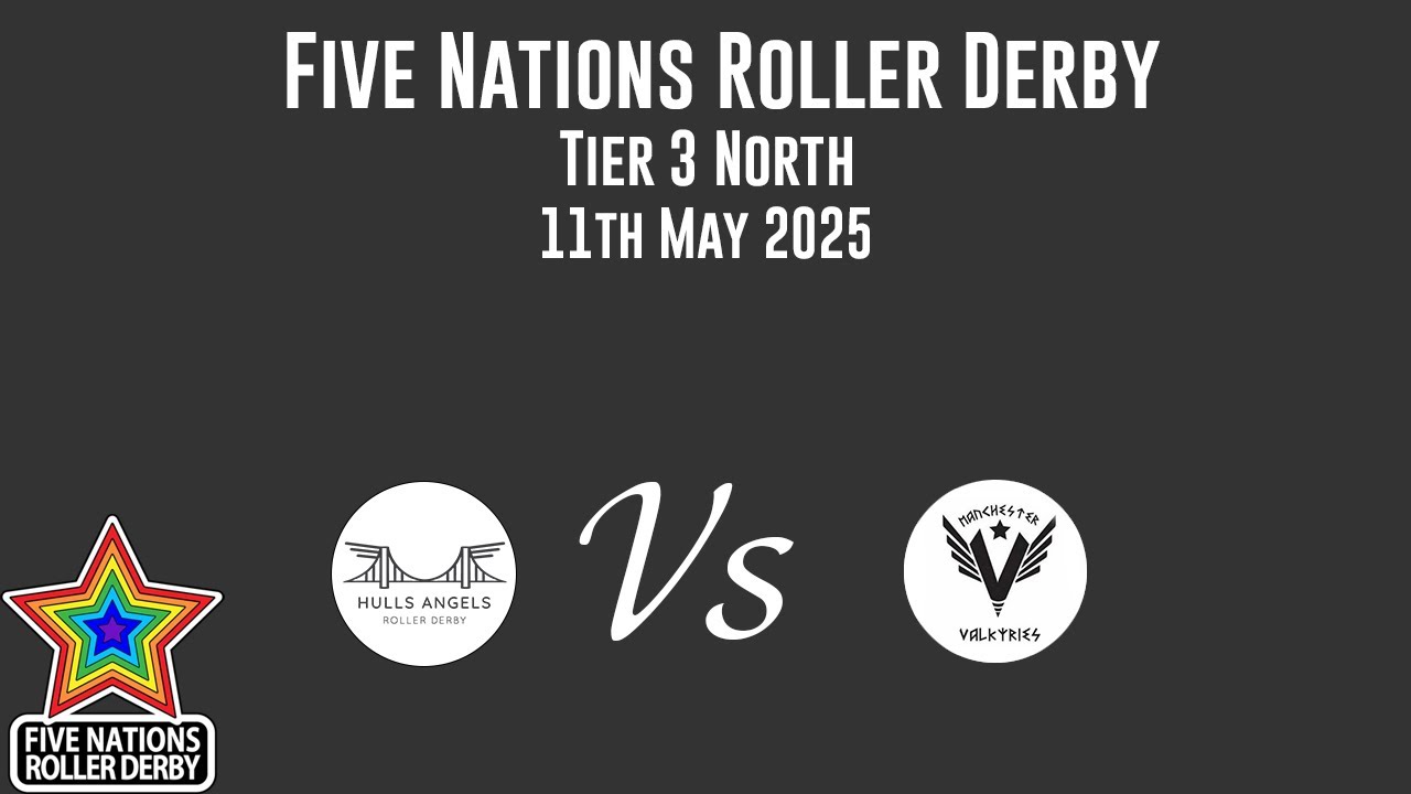 Hulls Angels Roller Derby vs Manchester Valkyries - T3N - Five Nations Roller Derby 2025 - YouTube