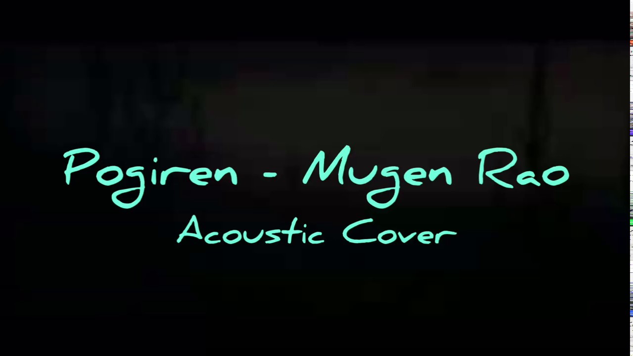 Pogiren - Mugen Rao [ Acoustic Cover ] - YouTube
