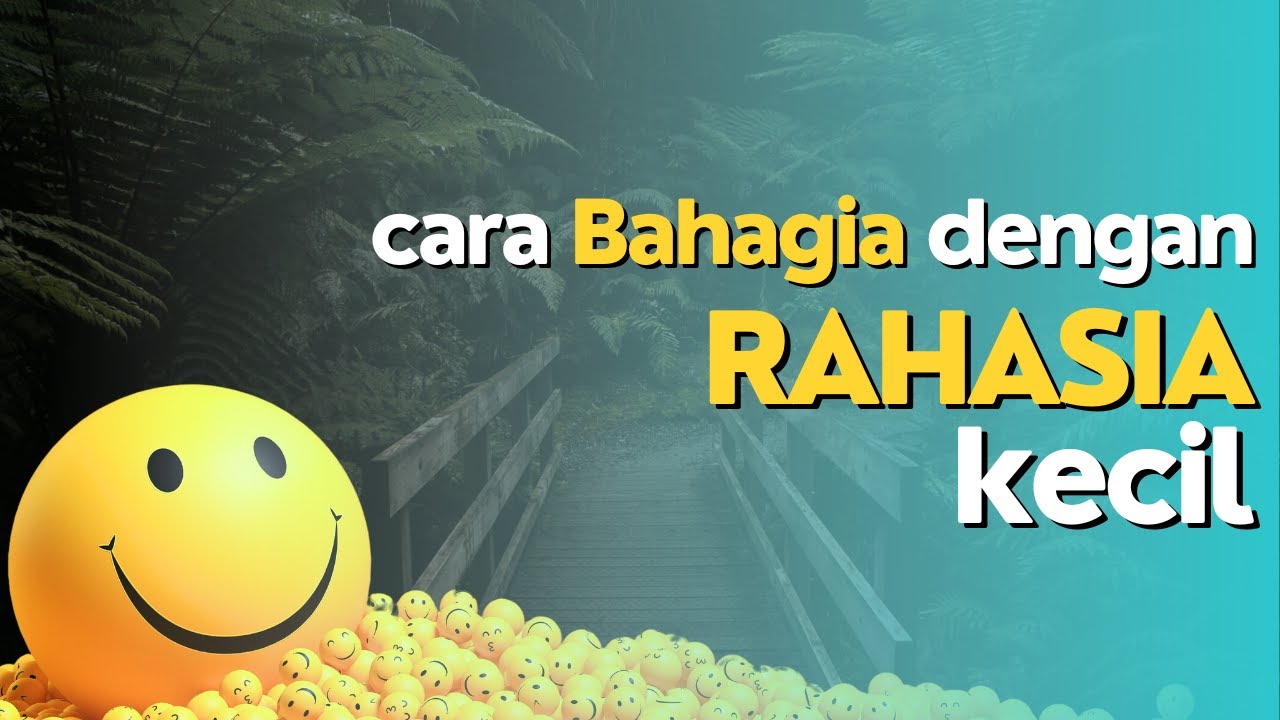 Rahasia Kecil Bahagia: Meningkatkan Kualitas Hidup Setiap Hari ...