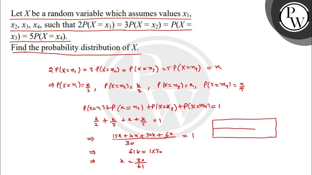Let X be a random variable which assumes values x1, x2, x3, x4, such that 2P(X = x1) = 3P(X = x2 ...