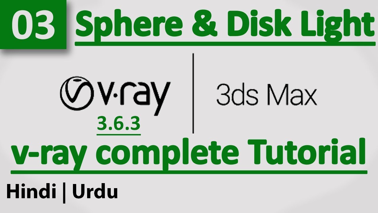 03-V-Ray Sphere & Disk Light | V-Ray For 3ds Max Complete Tutorials in ...