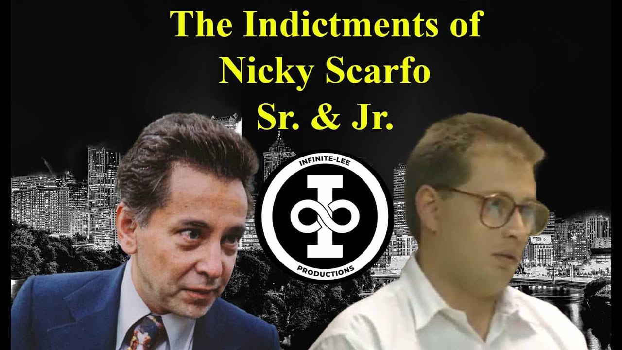 The Indictments of Nick Scarfo Sr and Jr I Philadelphia Crime Family ...