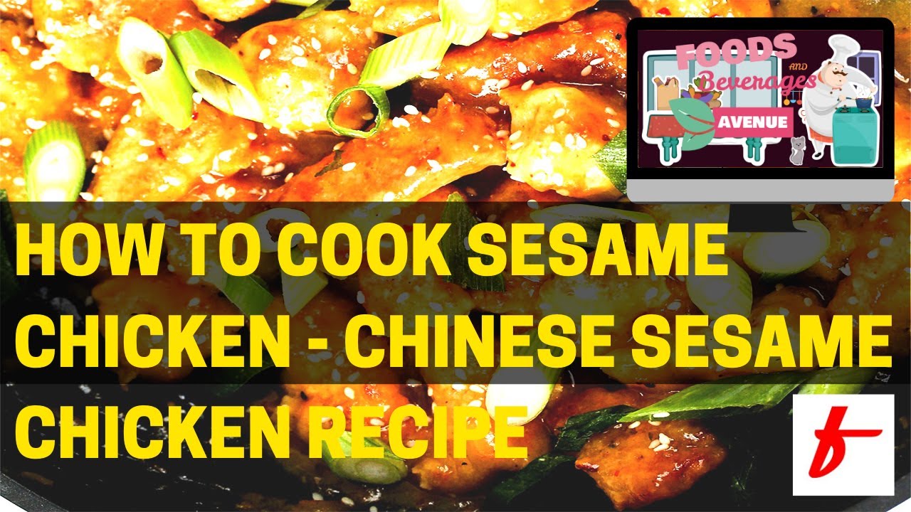 How to Cook Sesame Chicken - Chinese Sesame Chicken Recipe - YouTube