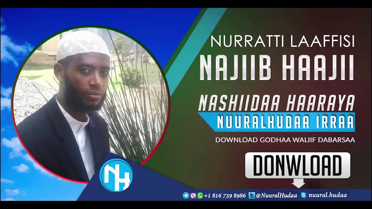 Najiib Haajii Jamaal Nurratti Laaffisi Amrii Dinyaa Diinii - YouTube