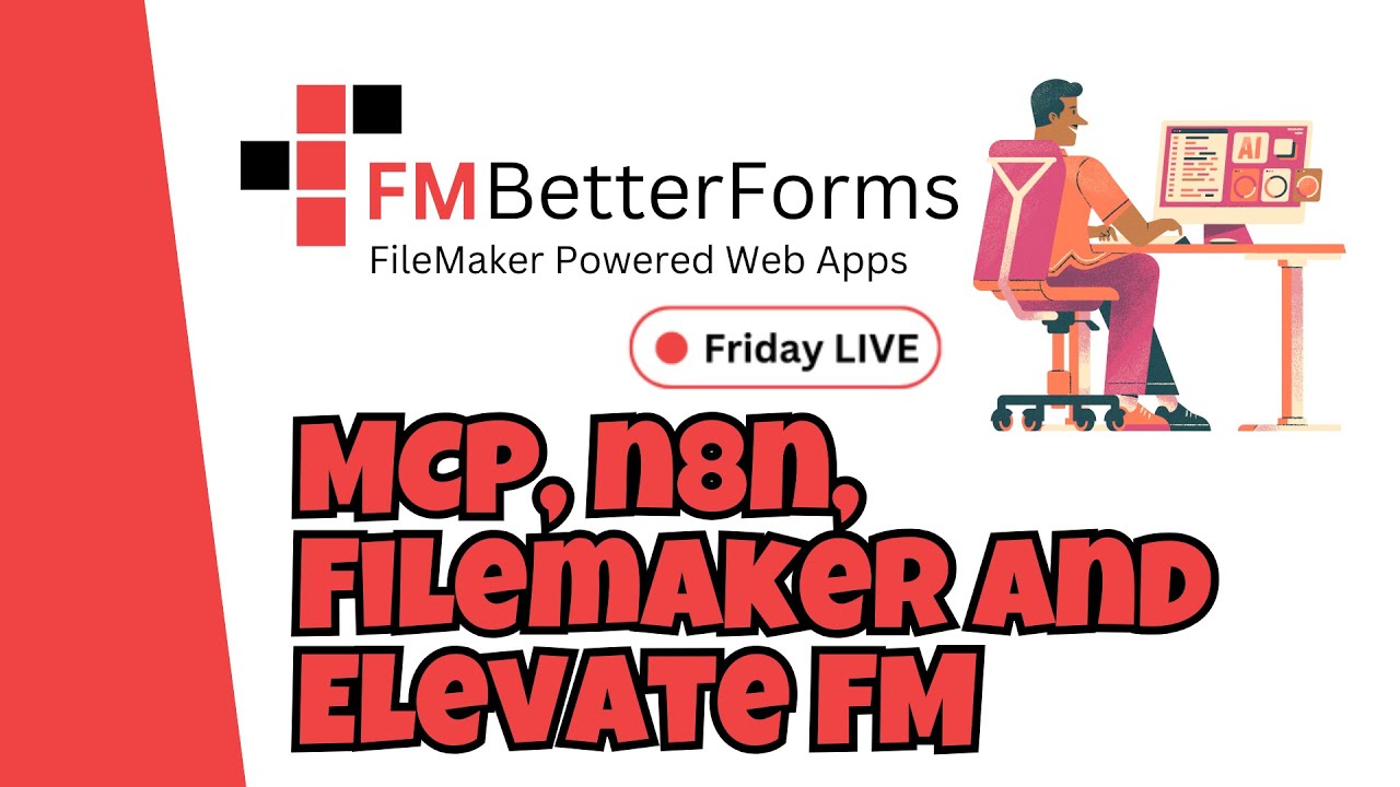 FM BetterForms Friday Live! Meetup - MCP, N8N, FileMaker and Elevate FM - YouTube