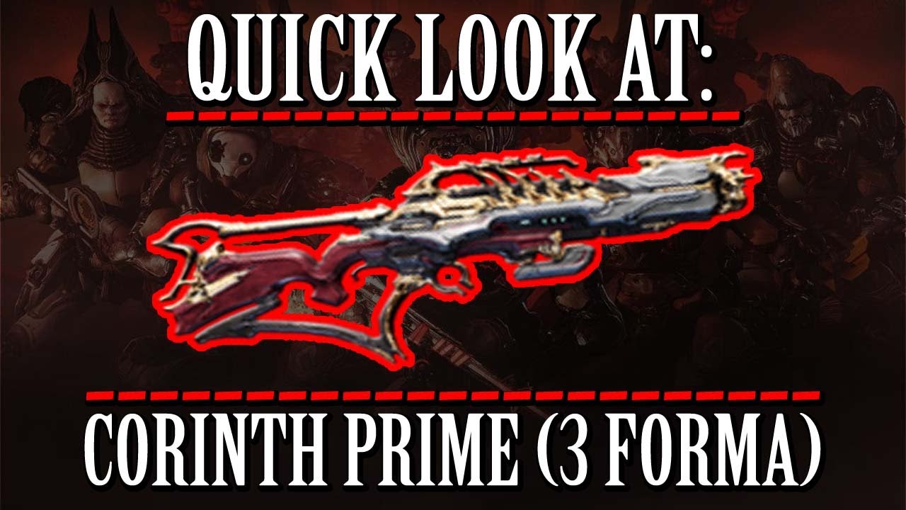 Warframe - Quick Look At: Corinth Prime (3 Forma) - YouTube