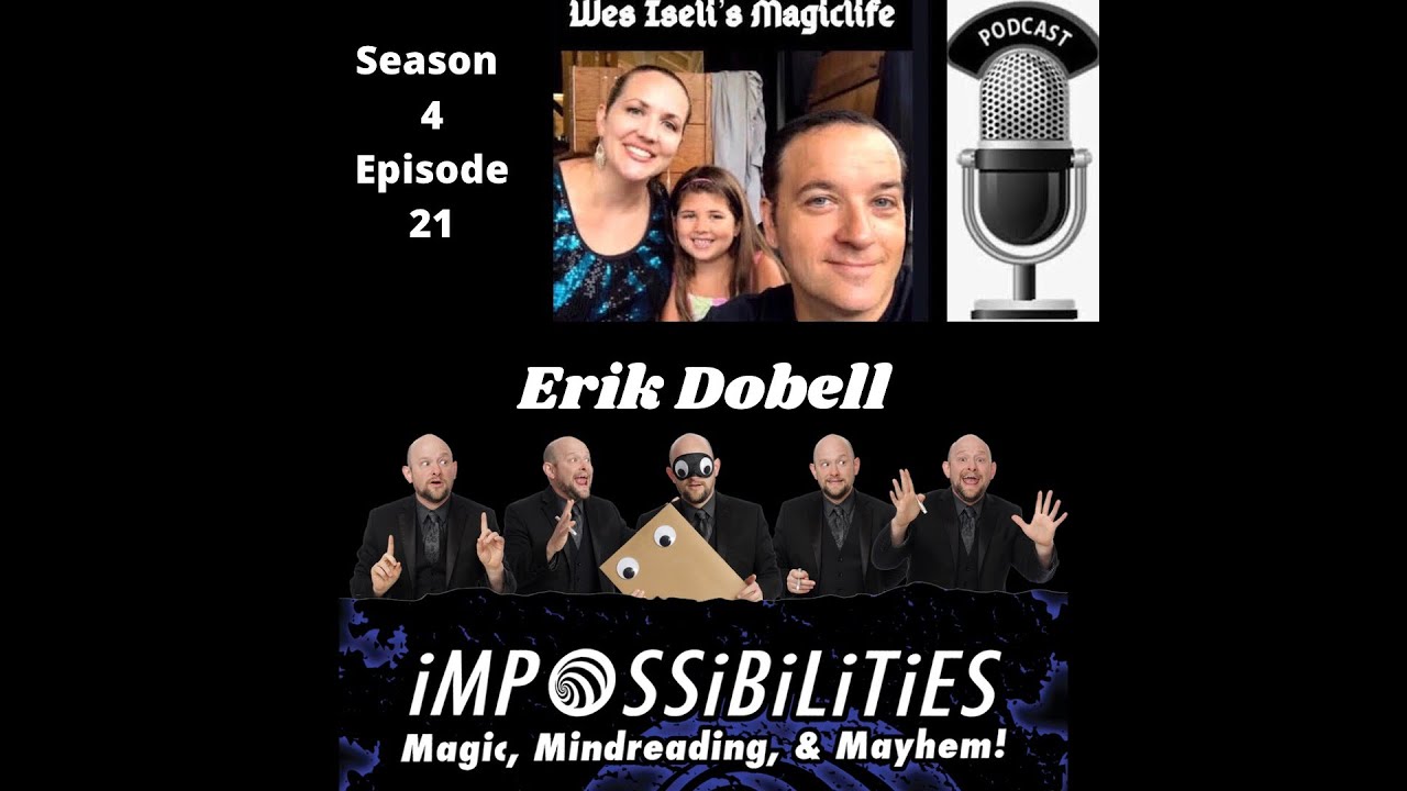 Wes Iseli's Magiclife Podcast S4E21 (Eric Dobell) - YouTube