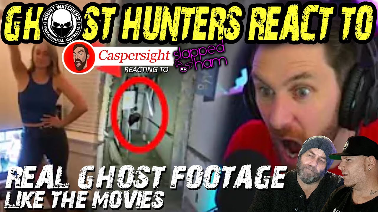 GHOST HUNTERS REACT TO CASPERSIGHT REACTING TO SLAPPED HAM - REAL GHOST ...