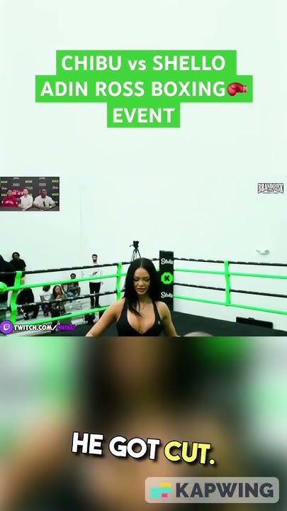 CHIBU vs SHELLO | ADIN ROSS BOXING EVENT #foryou #adinross #deshaefrost #adinrossboxingevent # ...