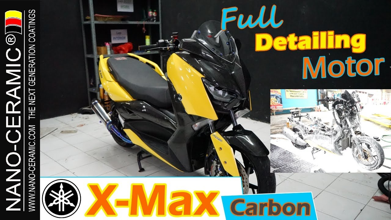 BONGKAR TOTAL YAMAHA X-Max !! Coating NANO CERAMIC SIO5 Diamond Gloss ...